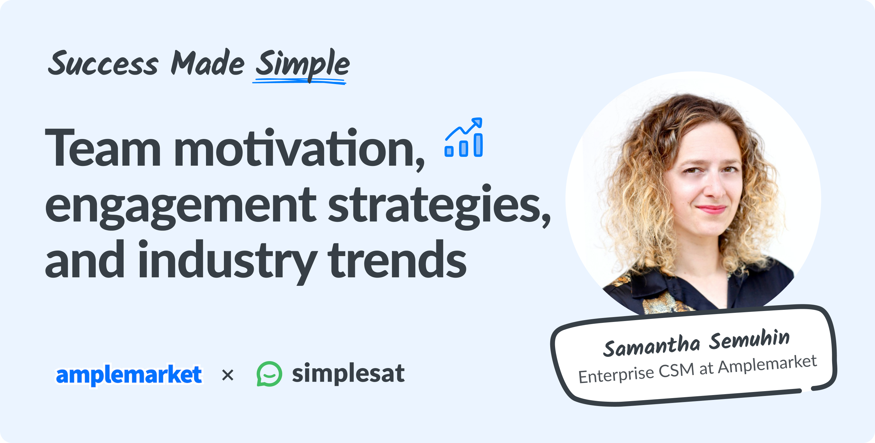 Interview with Samantha Semuhin, Enterprise CSM at Amplemarket - Simplesat